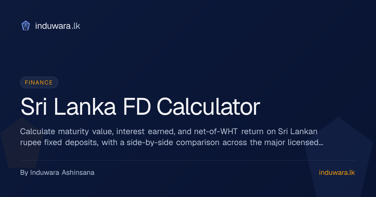 Sri Lanka Fixed Deposit (FD) Calculator — Compare All Banks | induwara.lk