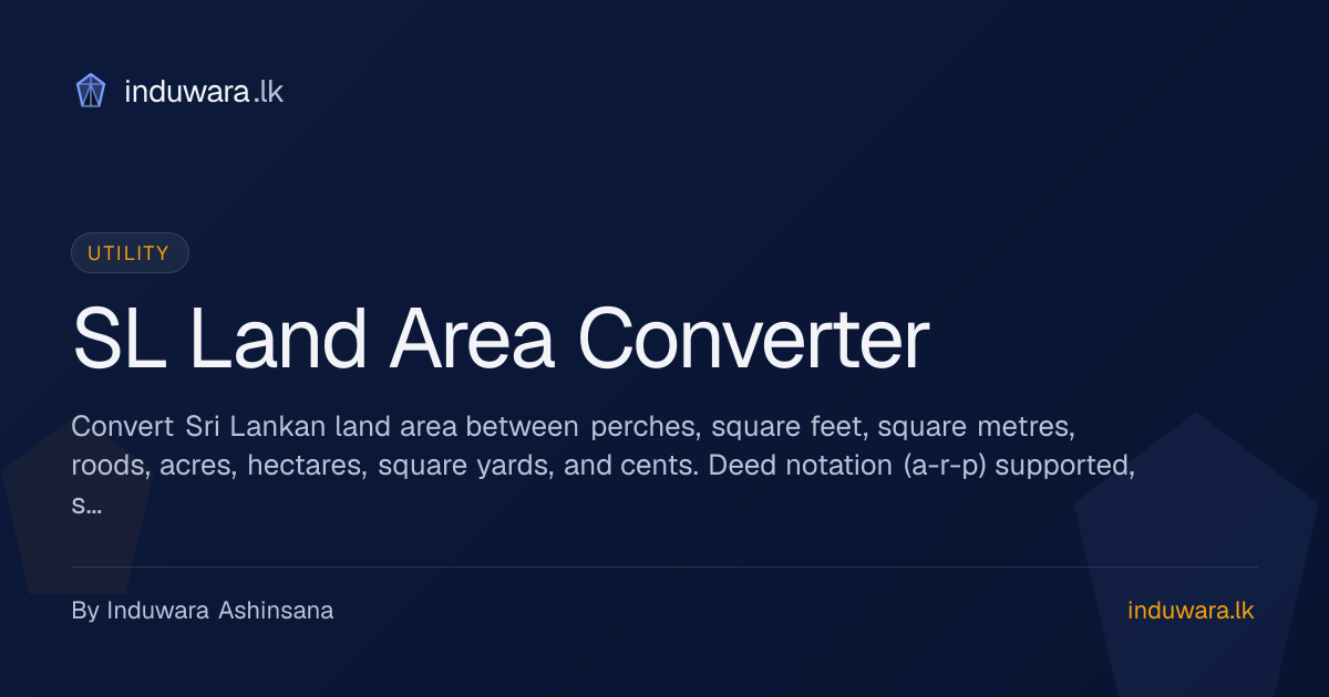 Perches to Acres, Roods & Hectares — Sri Lanka Converter | induwara.lk